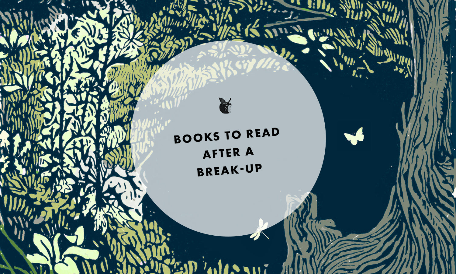 Books to Read After a Break-Up | Virago Bookshop